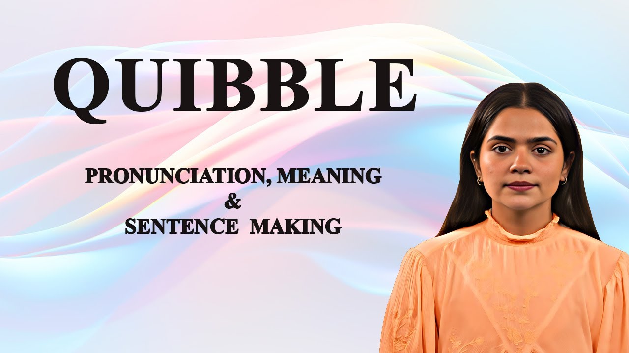 Quibble - Meaning_&_Pronunciation_Word_World_Audio_Video_Dictionary ...