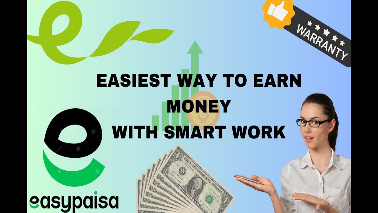 "Unlock Easy Money with EasyPaisa: Your Ultimate Guide to Earning ...