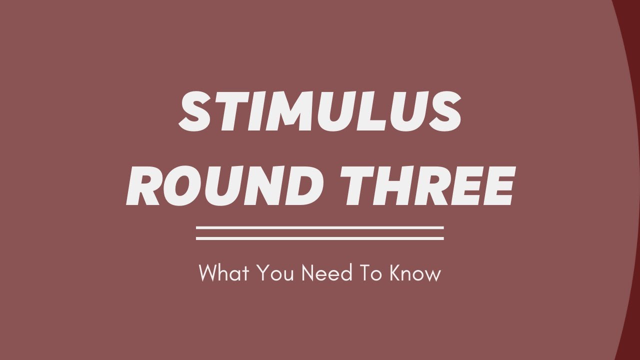 Stimulus Round 3 - What you need to know - YouTube