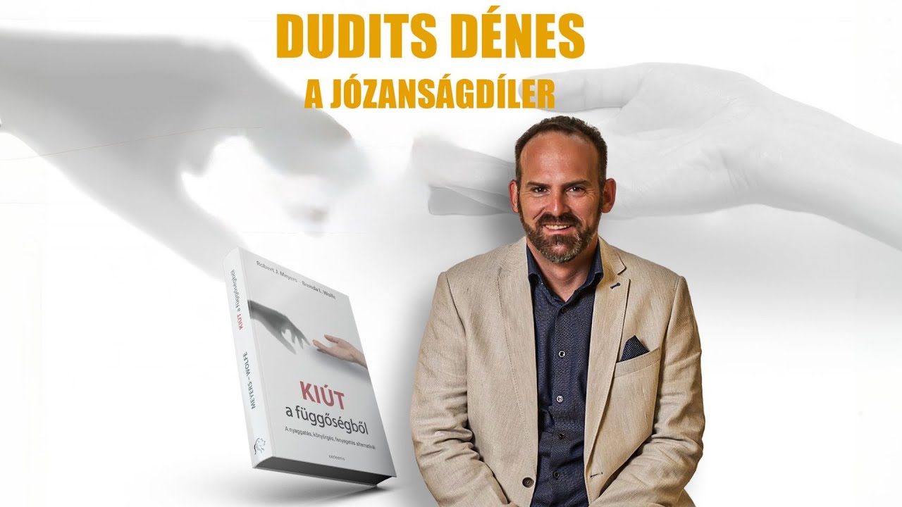 DUDITS DÉNES, A JÓZANSÁGDÍLER | ÉRDMOST - YouTube