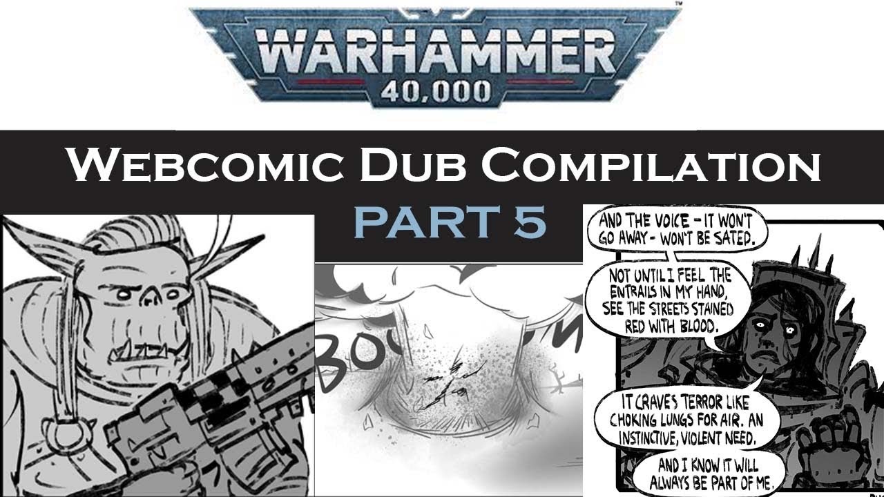 Warhammer 40k Webcomic Dub Compilation Part 5 - YouTube