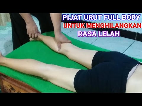 pijat urut full body badan tambah sehat lelah langsung hilang tidur bisa bikin nyenyak ️👍 - YouTube