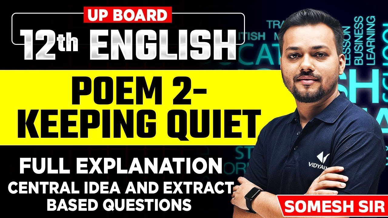 Keeping Quiet Class 12th Central Idea | Class 12 English Poetry 2 ...