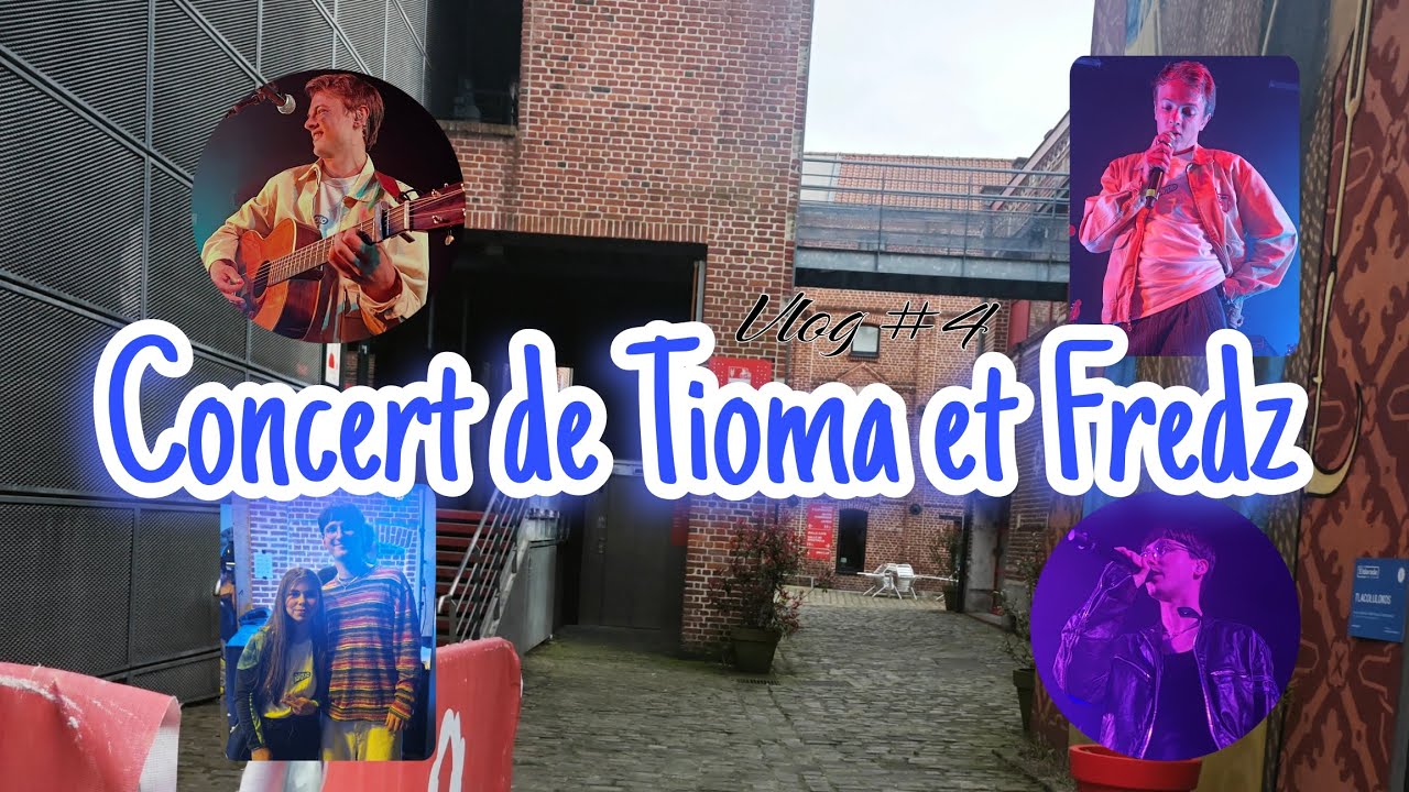 Vlog #4 : Concert de Tioma et Fredz - YouTube