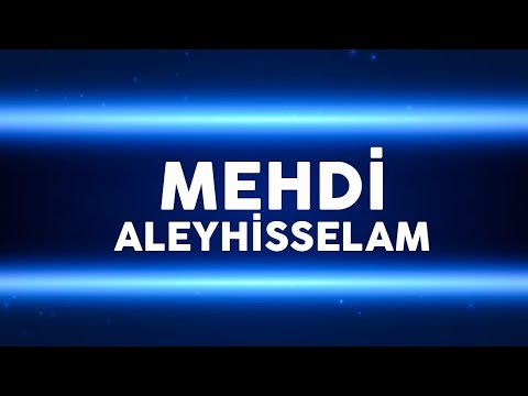 MEHDİ ALEYHİSSELAM, HAYATI VE ÇIKIŞI