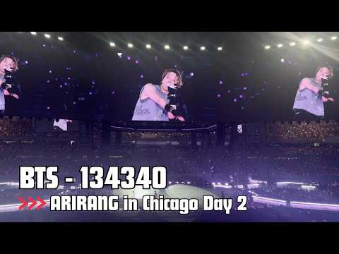 BTS - 134340 (Surprise Song 1) - ARIRANG Tour in Chicago Day 2