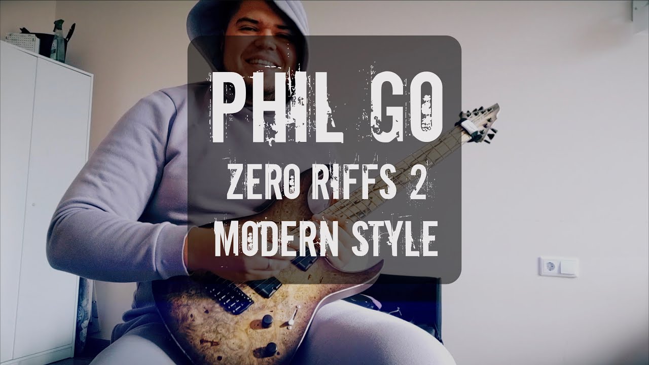 PHIL GO (PhilGo Project) - ZERO RIFFS 2 (Modern Style) - YouTube