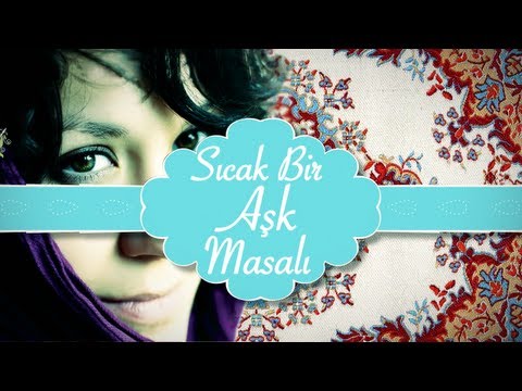 Sıcak Bir Aşk Masalı