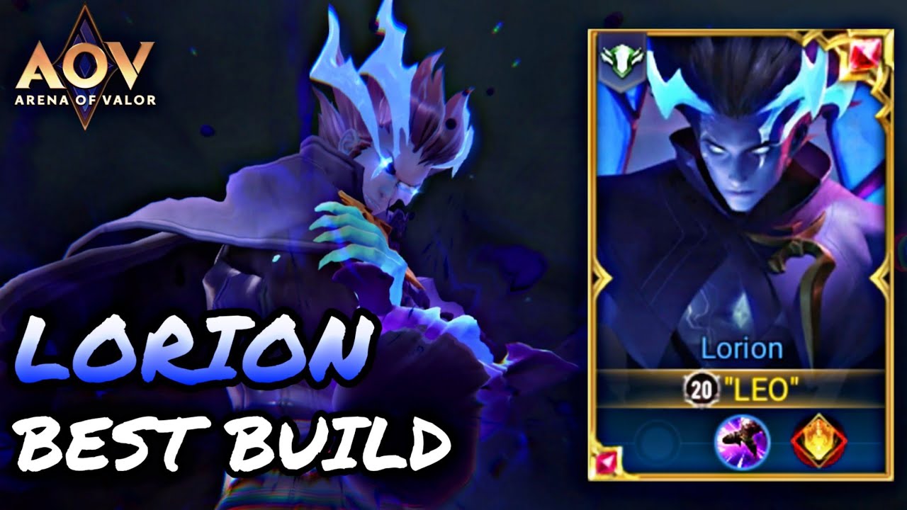 RoV : LORION GAMEPLAY BEST BUILD - ARENA OF VALOR - YouTube