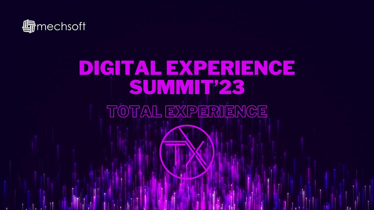 Mechsoft Digital Experience Summit'23 - Total Experience - YouTube