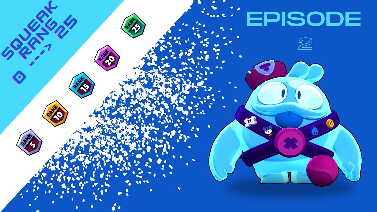 road to rang 25 épisode 2 squeak-brawl stars - YouTube