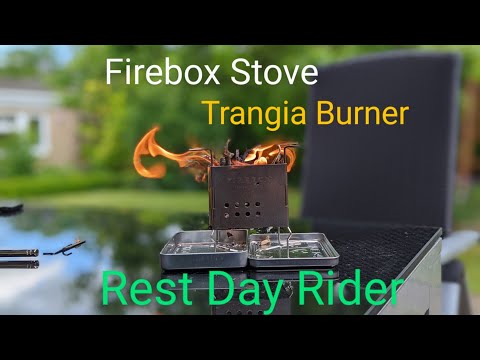 Testing the Trangia Spirit burner and the Firebox stove.