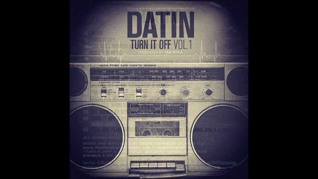 DATIN - Intro (TURN IT OFF VOL.1) @Datin_TripleD @Tee_Wyla - YouTube