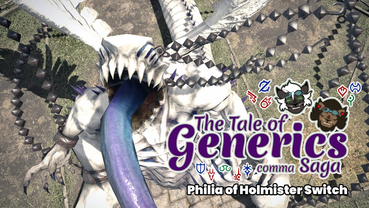 FFXIV: "Philia of Holminster Switch" | The Tale of Generics comma Saga ...