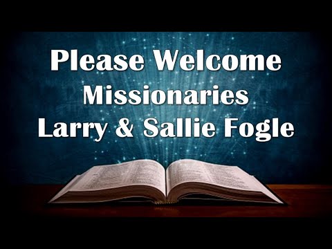 Missionary Larry Fogle - YouTube