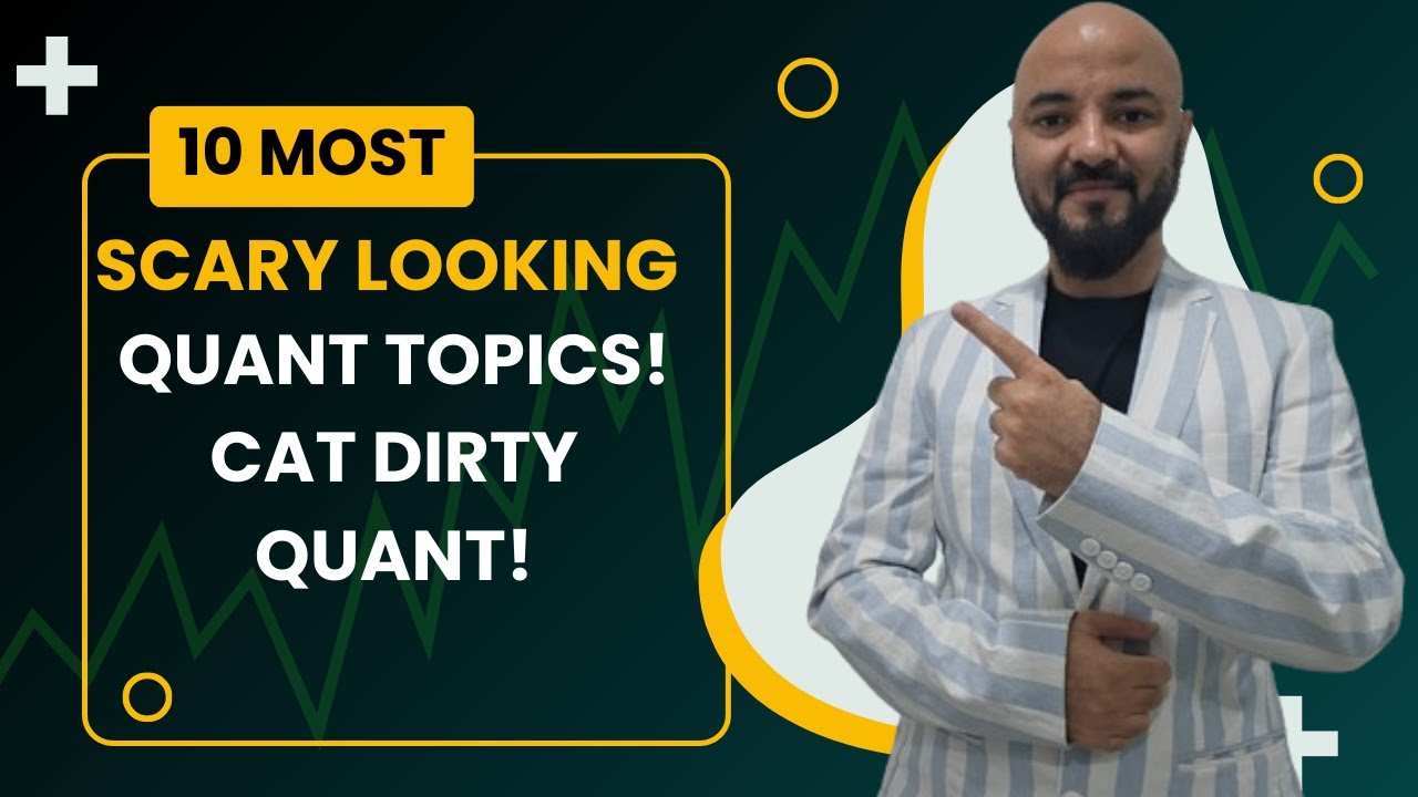 10 Most Scary looking Quant Topics! CAT Dirty Quant! - YouTube