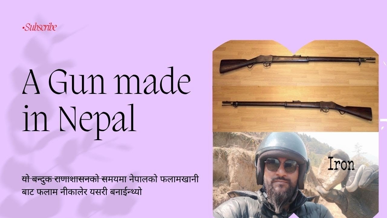Nepal's first gun making factory | first iron mine| ramechhap| Those ...
