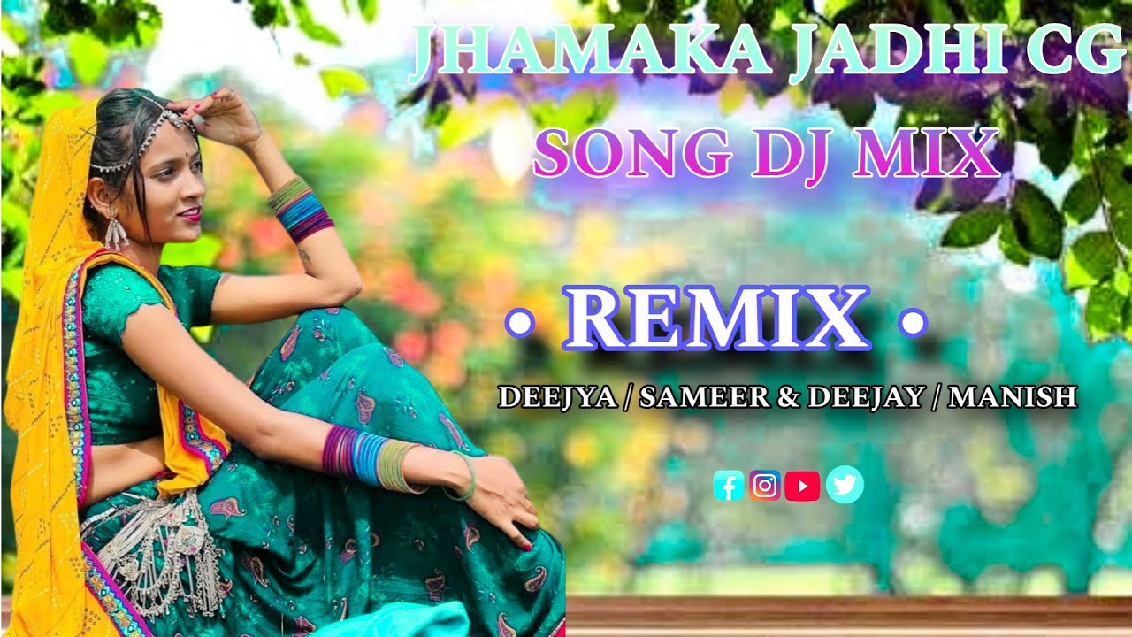 Jhamka Jadhi | Cg Song | Dj Remix | Dj Sameer Mandla - YouTube