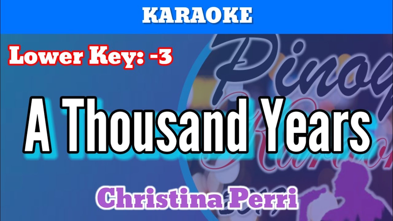 A Thousand Years by Christina Perri (Karaoke : Lower Key : -3) - YouTube
