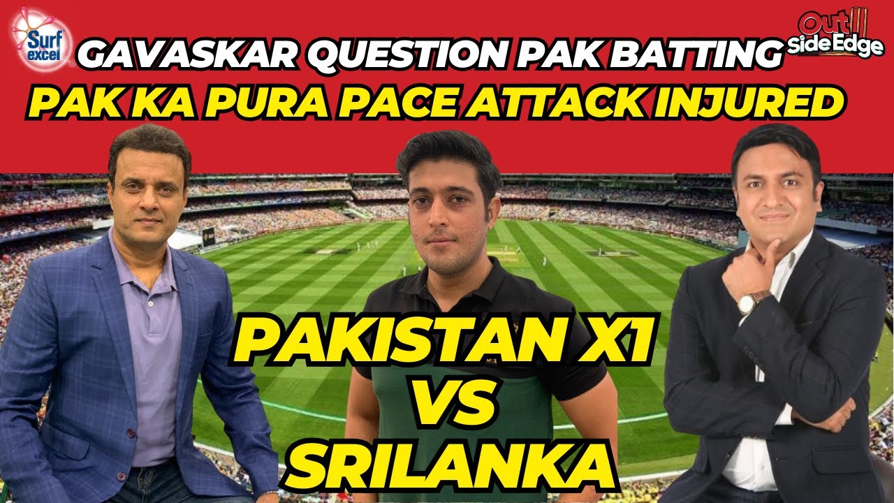 🔴 Pak ka Pura Pace attack Injured | Gavaskar question Pak batting | Pak ...