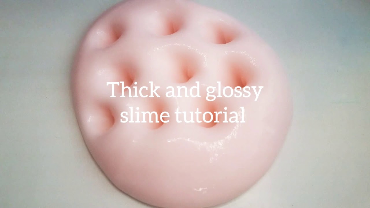 THICK AND GLOSSY SLIME TUTORIAL♡ - YouTube