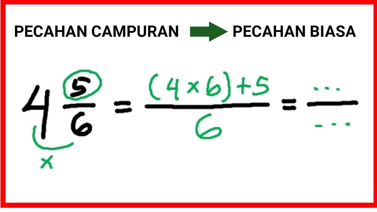 Cara Mengubah Pecahan Campuran Ke Pecahan Biasa - YouTube