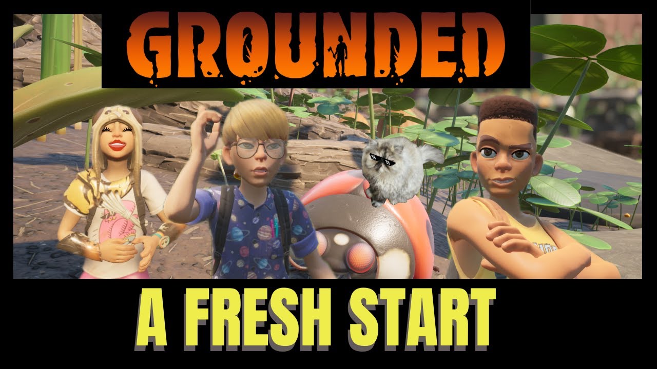 Grounded Live Stream | Restarting The Story Because Someone Lost The ...