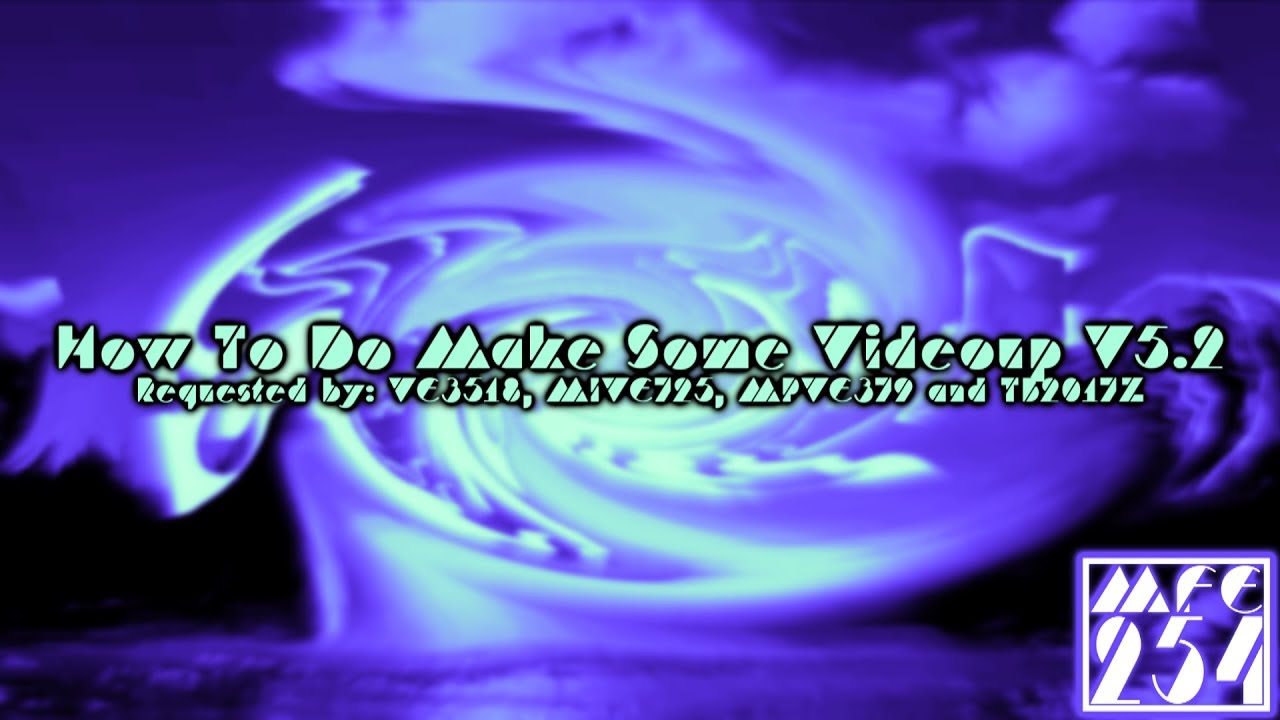 {REQUESTED} How To Do Make Some Videoup V5.2 - YouTube