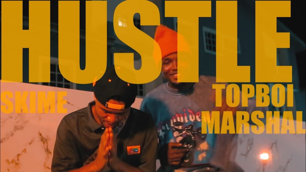 Skime ft Topboi Marshal - Hustle (Official Video) - YouTube