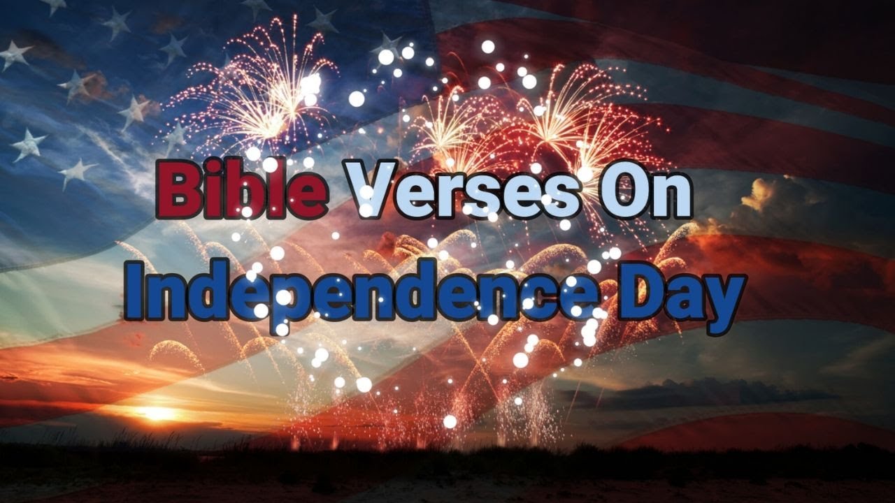Bible Verses On Independence Day - YouTube