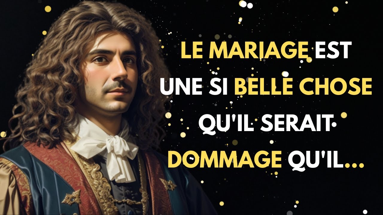Voici 25 citations de Molière, l'un des plus grands dramaturges ...