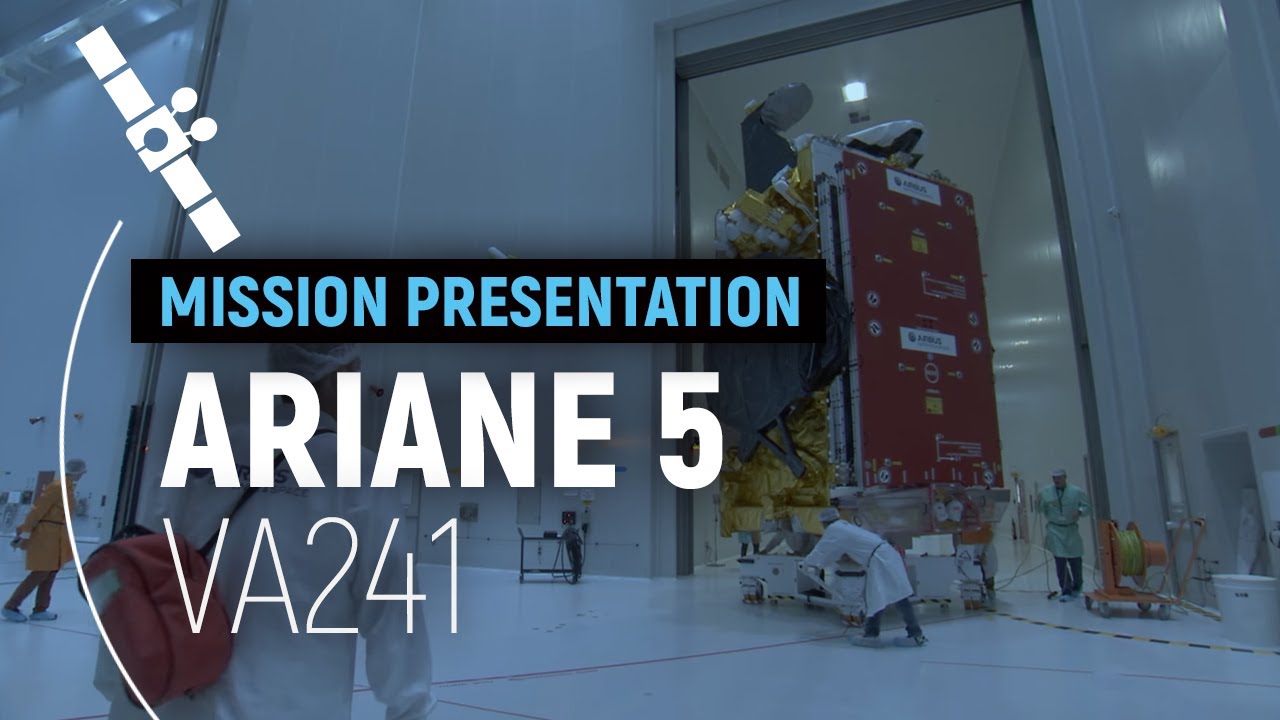 Flight VA241 – Al Yah 3 | Ariane 5 Mission Presentation | Arianespace ...