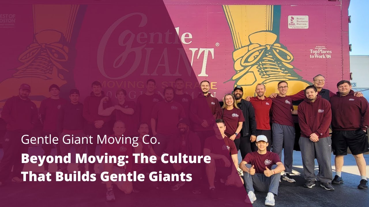 Beyond Moving: The Culture That Builds Gentle Giants - YouTube
