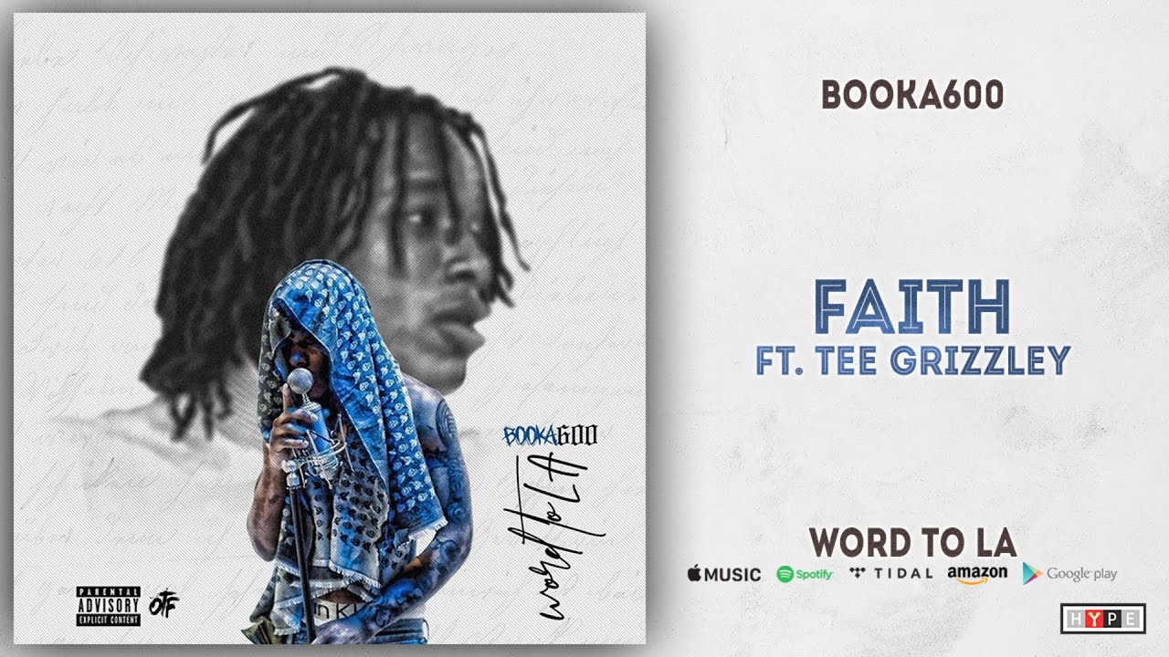 Booka600 - Faith Ft. Tee Grizzley (Word To LA) - YouTube