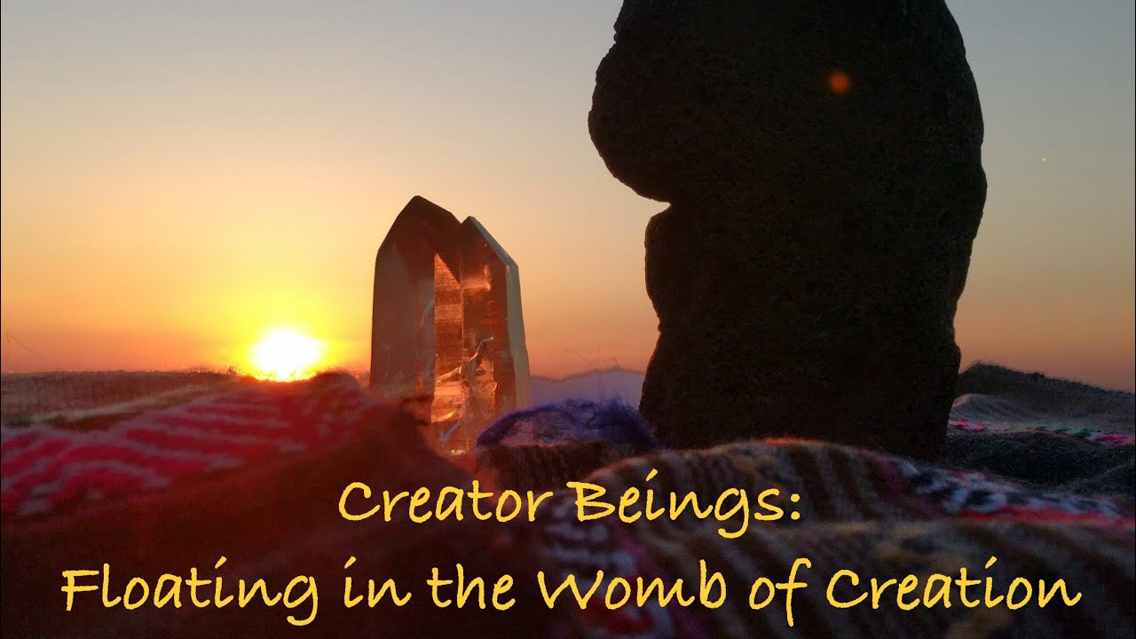 Creator Beings - Floating in the Womb of Creation, Crystalline Light ...