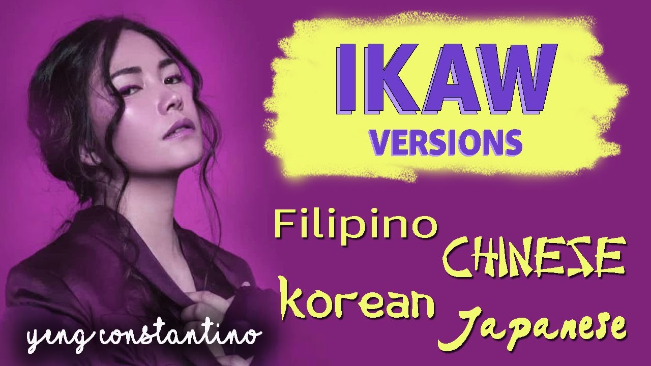🔥Yeng Constantino "IKAW" Cover🎵 FILIPINO, KOREAN, CHINESE & JAPANESE ...