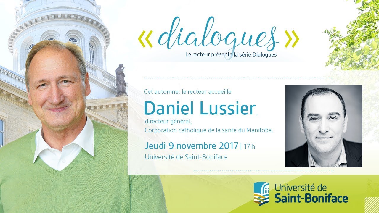 Dialogues avec Daniel Lussier de la Corporation catholique de la santé ...