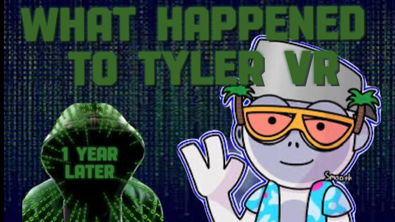 What Happened to TylerVR After 1 Year - YouTube