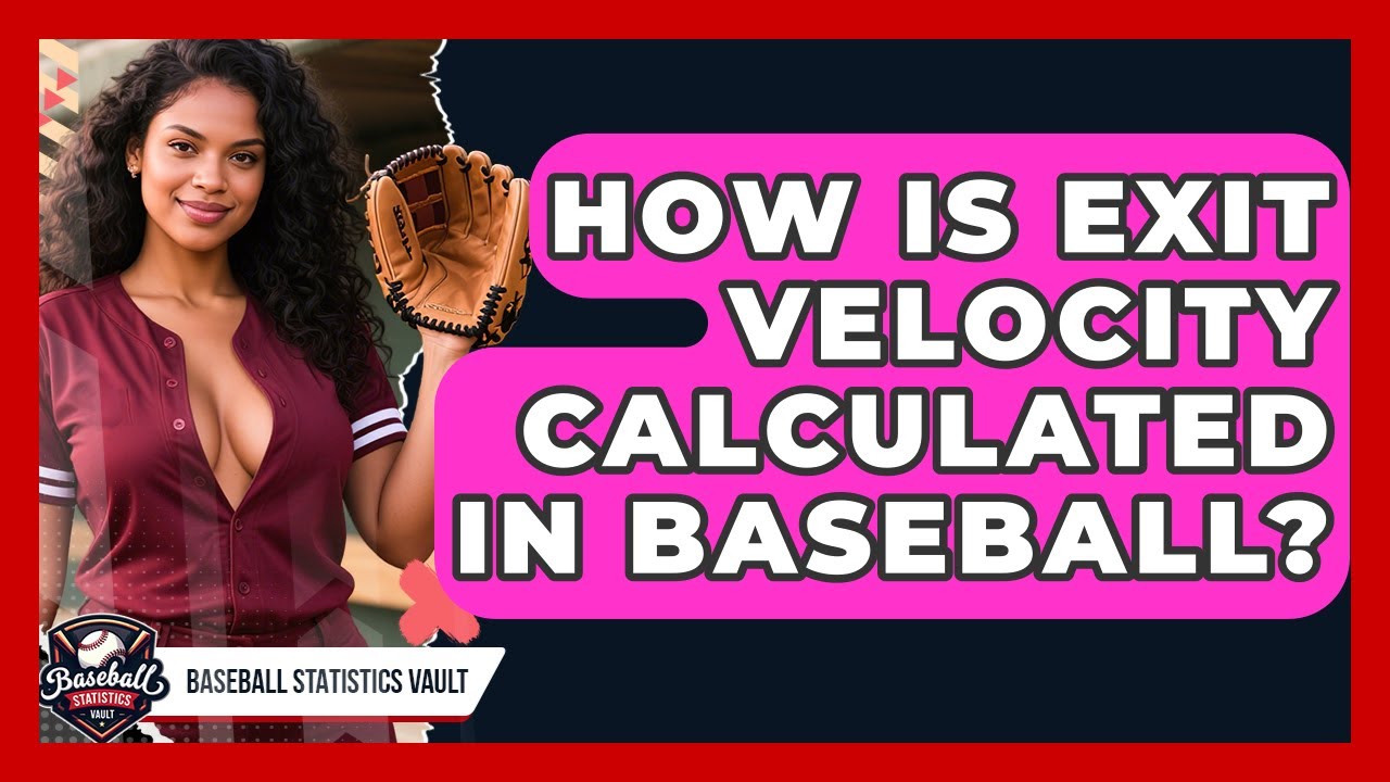 How Is Exit Velocity Calculated in Baseball? | Baseball Statistics ...