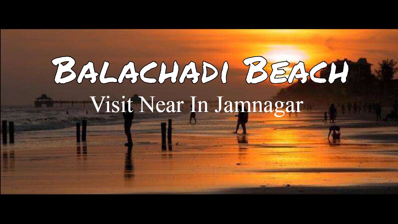 Beautiful Beach in Balachadi | બાલાચડી બીચ જામનગર | Balachadi Village ...