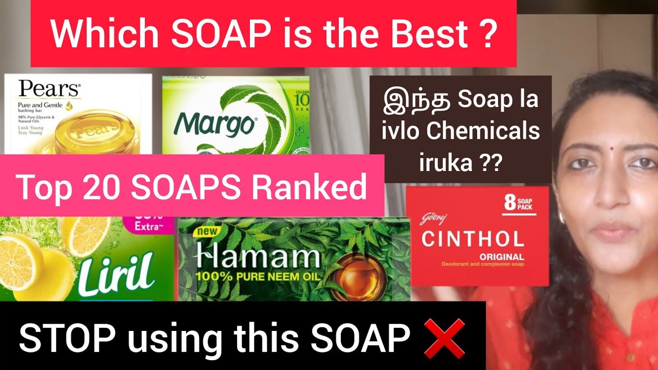 Which SOAP is Best ? Top 20 SOAPS in India Ranked from Worst to Best ...