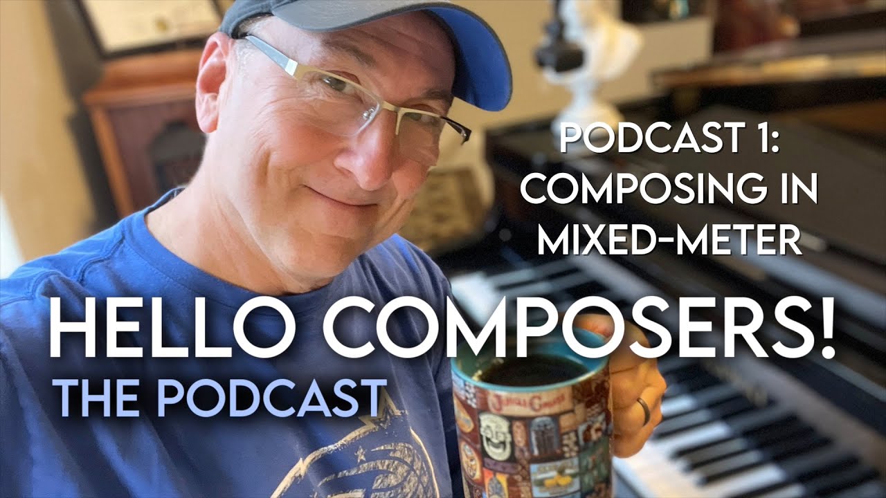 Composing in Mixed Meter | The Hello Composers Podcast EP1 - YouTube