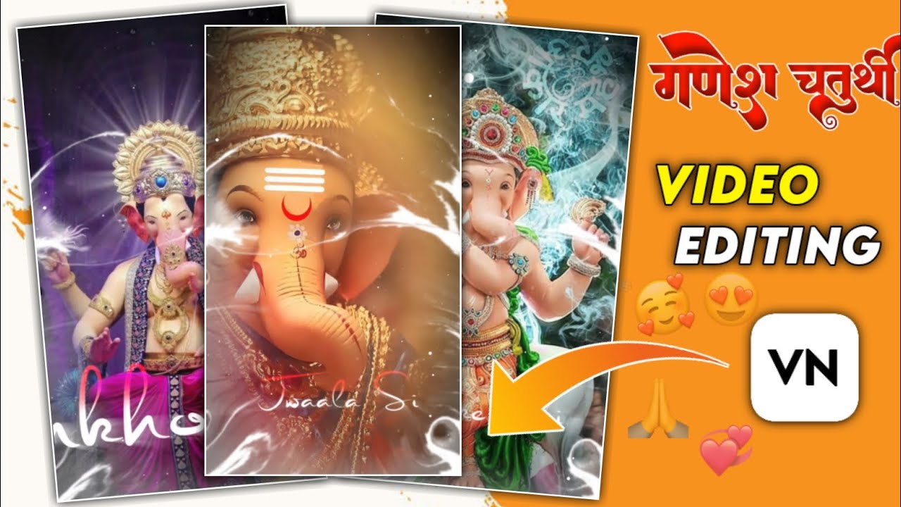 Ganesh Chaturthi Video Editing in VN App | Ganpati Bappa Status Editing ...