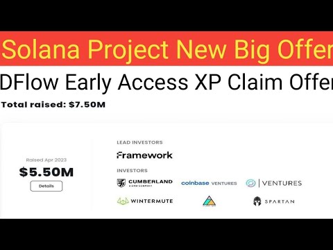 Solana Project New Big Offer।। DFlow Early Access XP Claim Offer ...