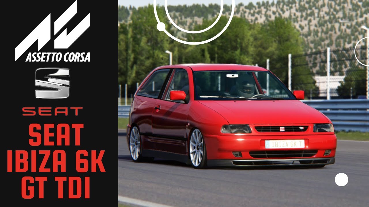ASSETTO CORSA MOD SEAT Ibiza 6K GT TDI DOWNLOAD YouTube