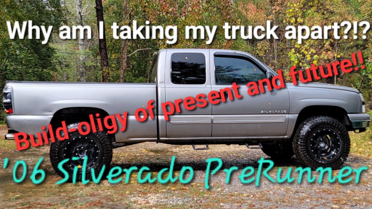 '06 Silverado PreRunner Project build-ology... - YouTube