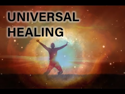 Universal Healing - YouTube