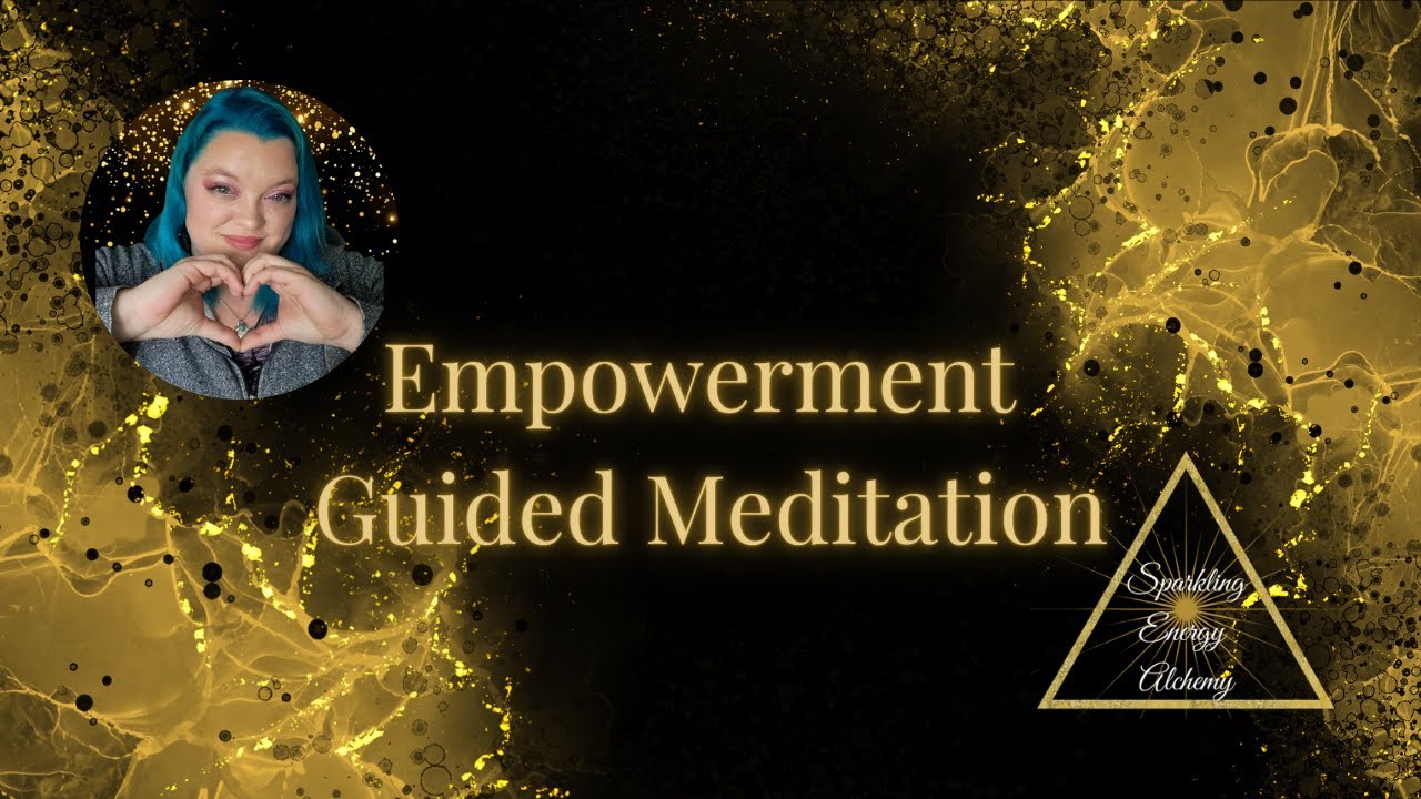 Empowerment Guided Meditation - Guided Meditation for Empowerment - YouTube