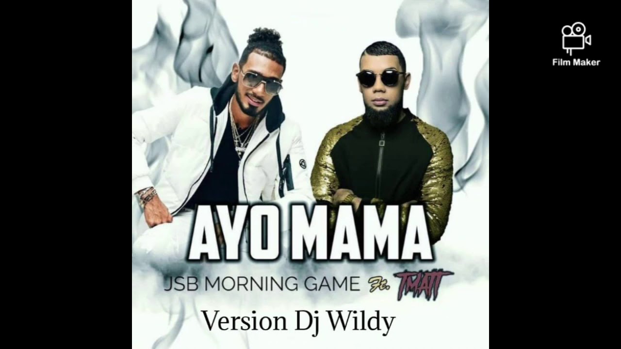 Dj Wildy Feat T-matt X Jsb Morning Ayo Mama Version intro Remix 2020 ...