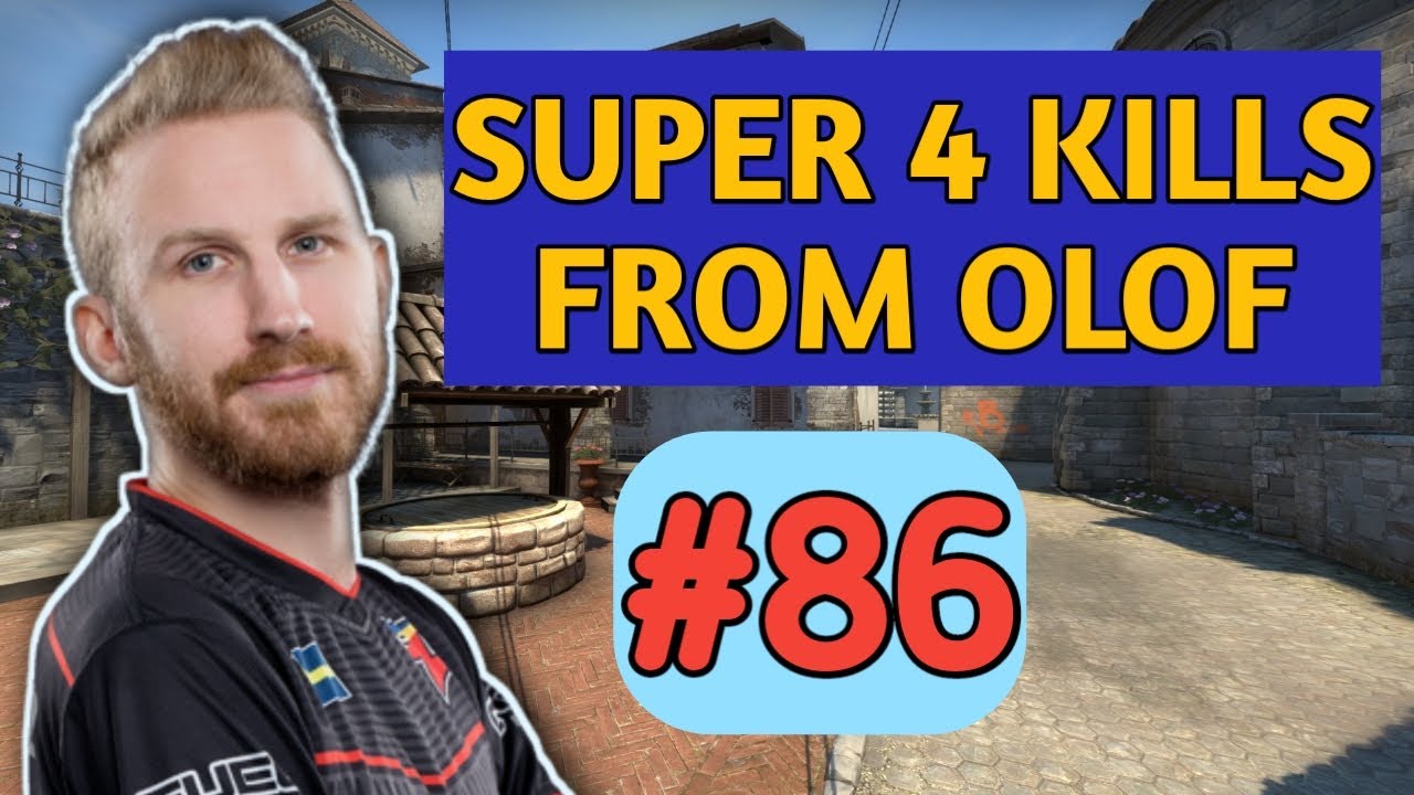 SUPER OLOF!!! 4 KILLS FROM OLOFMEISTER! CS GO BEST MOMENTS | #86 - YouTube